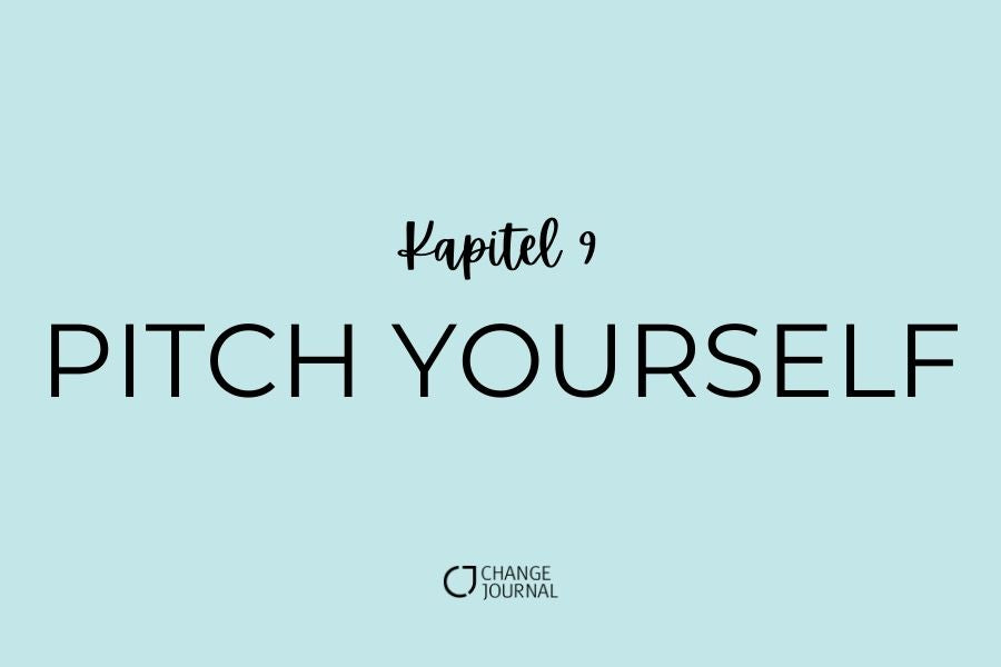 Pitch Yourself: How to convince from the start – CHANGE JOURNAL